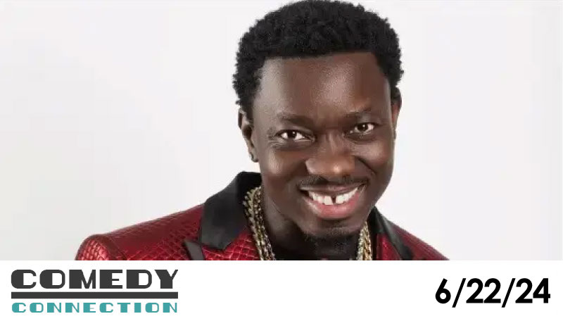 Upcoming Comedian: Michael Blackson - Comedy Connection